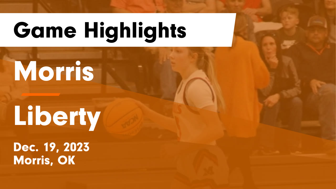 Morris vs Liberty Game Highlights - Dec. 19, 2023 - Morris highlights ...
