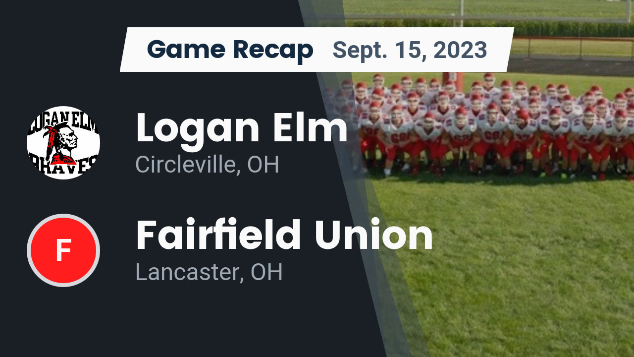 Recap: Logan Elm vs. Fairfield Union 2023 - Logan Elm High highlights - Hudl