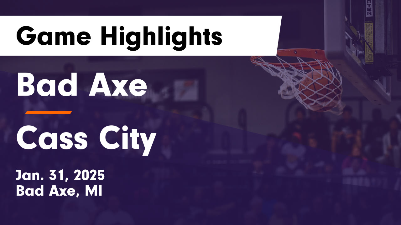 Bad Axe vs Cass City Game Highlights - Jan. 31, 2025 - Bad Axe highlights - Hudl