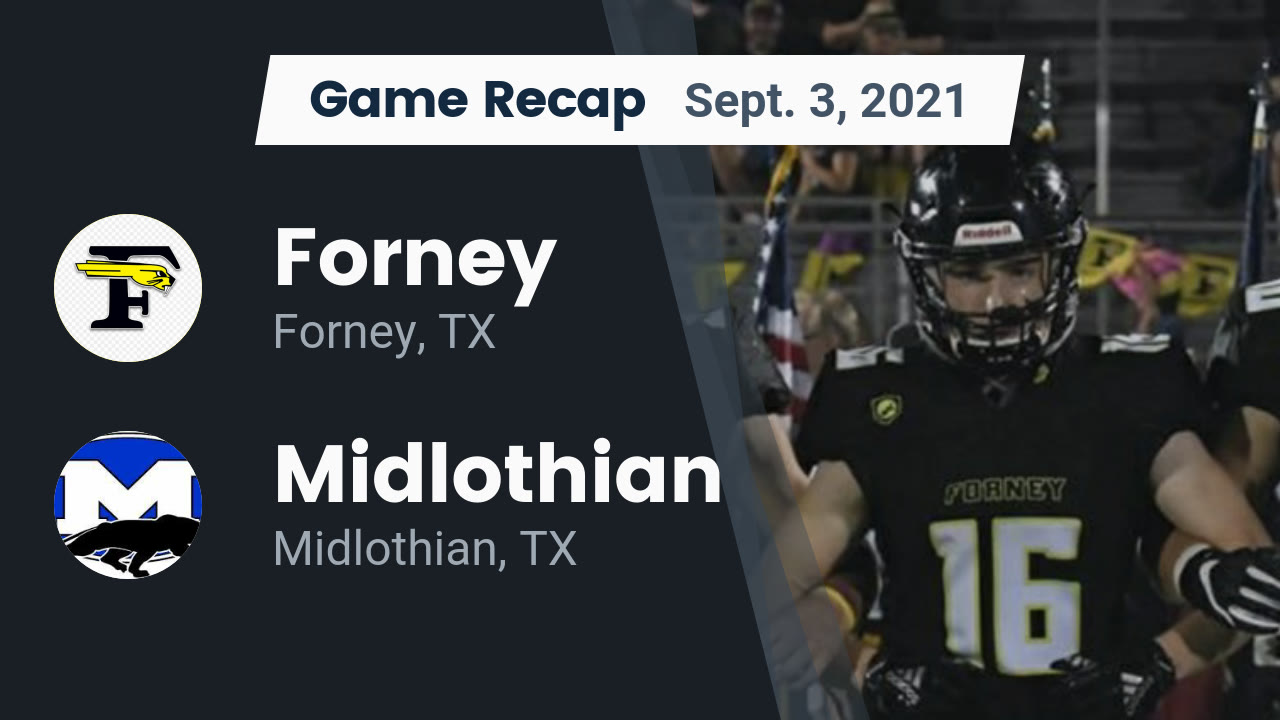 Recap: Forney vs. Midlothian 2021 - Forney High School highlights - Hudl