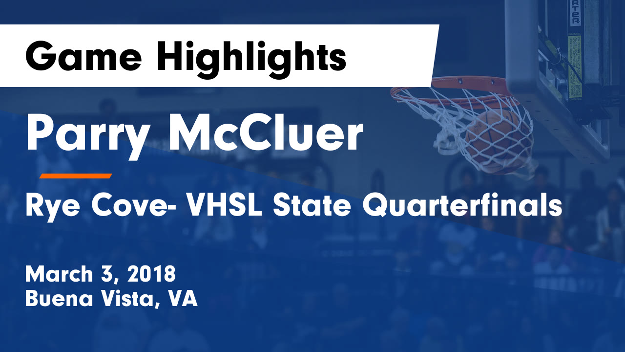 Parry McCluer vs Rye Cove- VHSL State Quarterfinals Game Highlights ...
