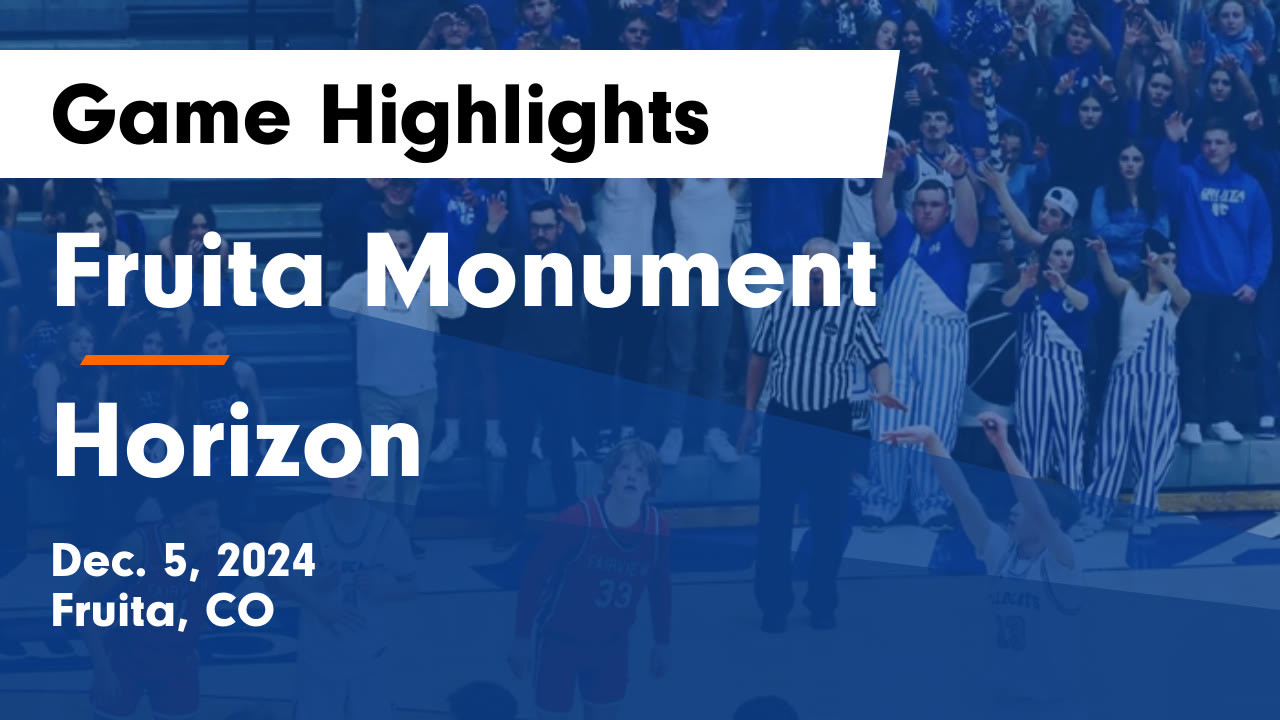 Fruita Monument vs Horizon Game Highlights - Dec. 5, 2024 - Fruita Monument highlights - Hudl