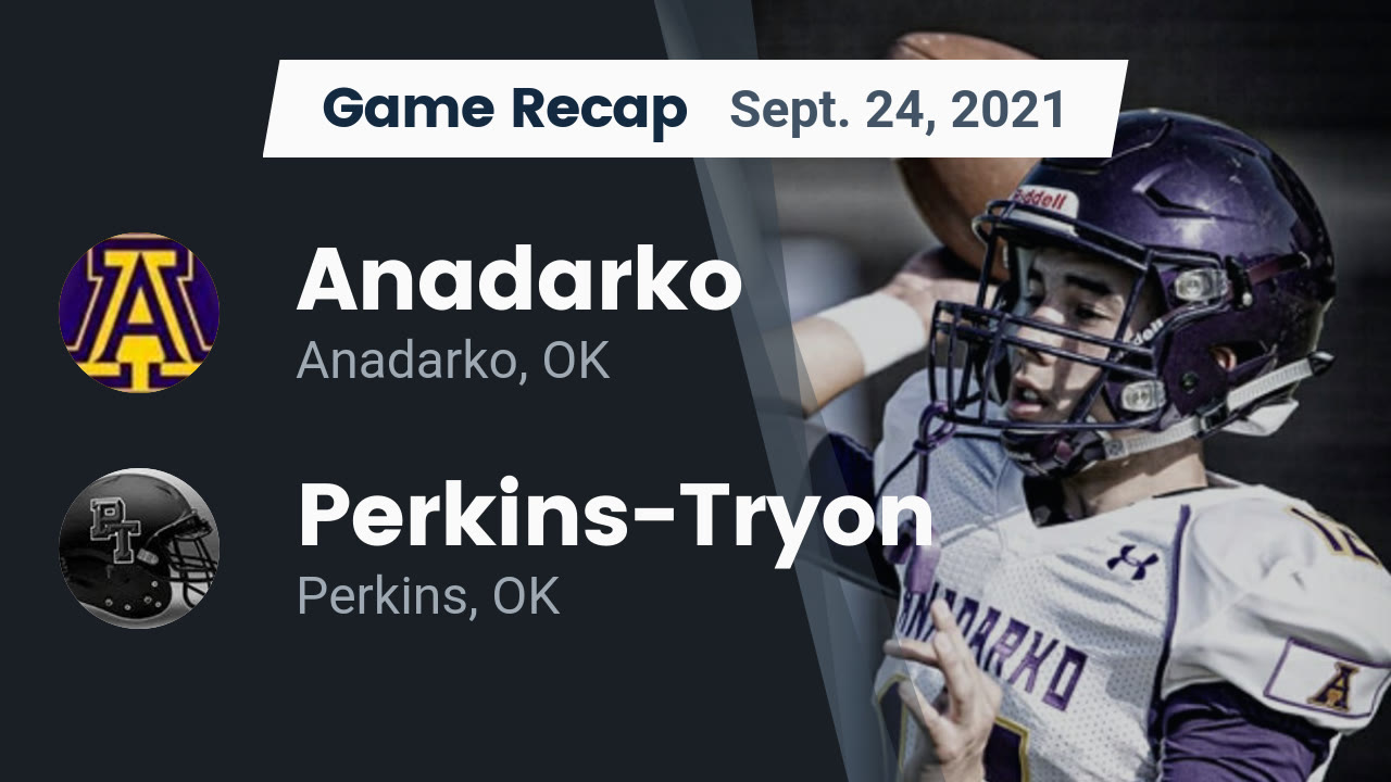 Recap: Anadarko vs. Perkins-Tryon 2021 - Anadarko High School ...