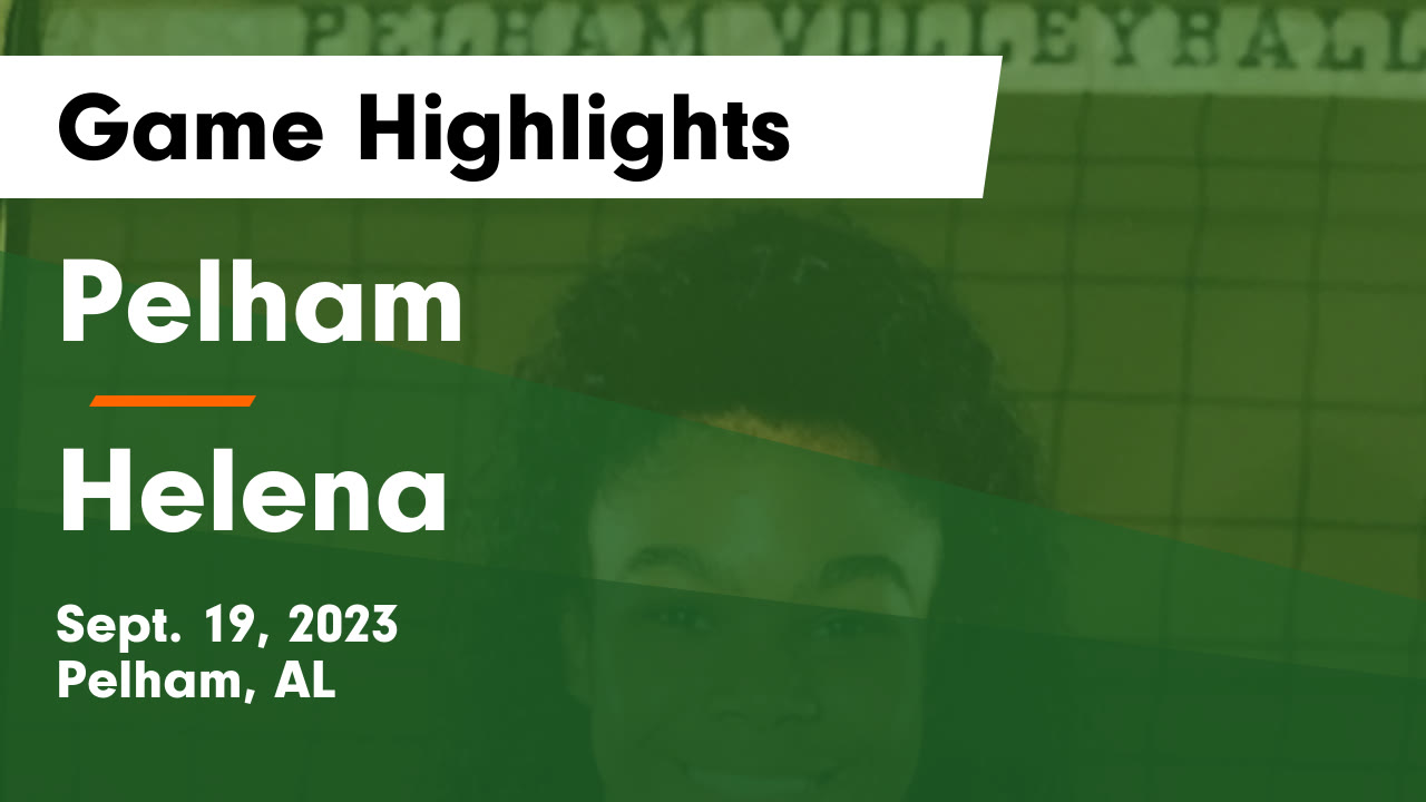 Pelham vs Helena Game Highlights - Sept. 19, 2023 - Pelham High School ...