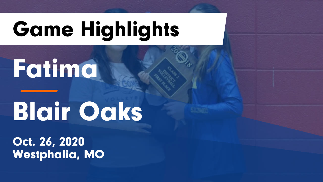 Fatima vs Blair Oaks Game Highlights - Oct. 26, 2020 - Fatima High ...