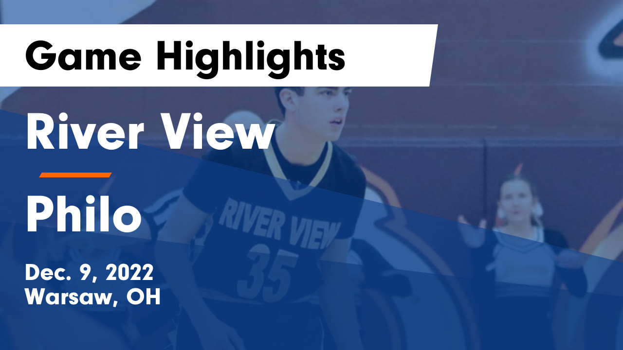 River View vs Philo Game Highlights - Dec. 9, 2022 - River View ...