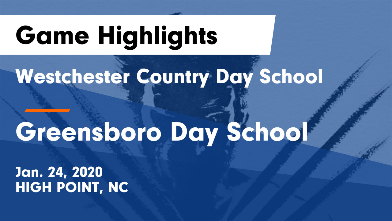 Westchester Country Day School vs Greensboro Day School Game Highlights ...