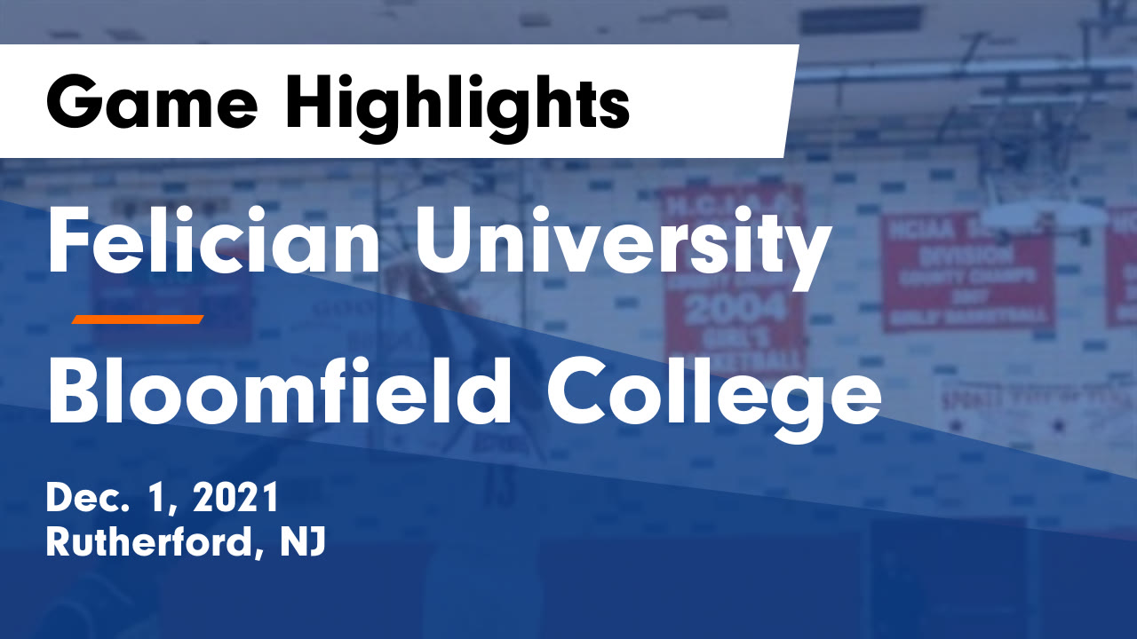 Felician University vs Bloomfield College Game Highlights - Dec. 1 ...