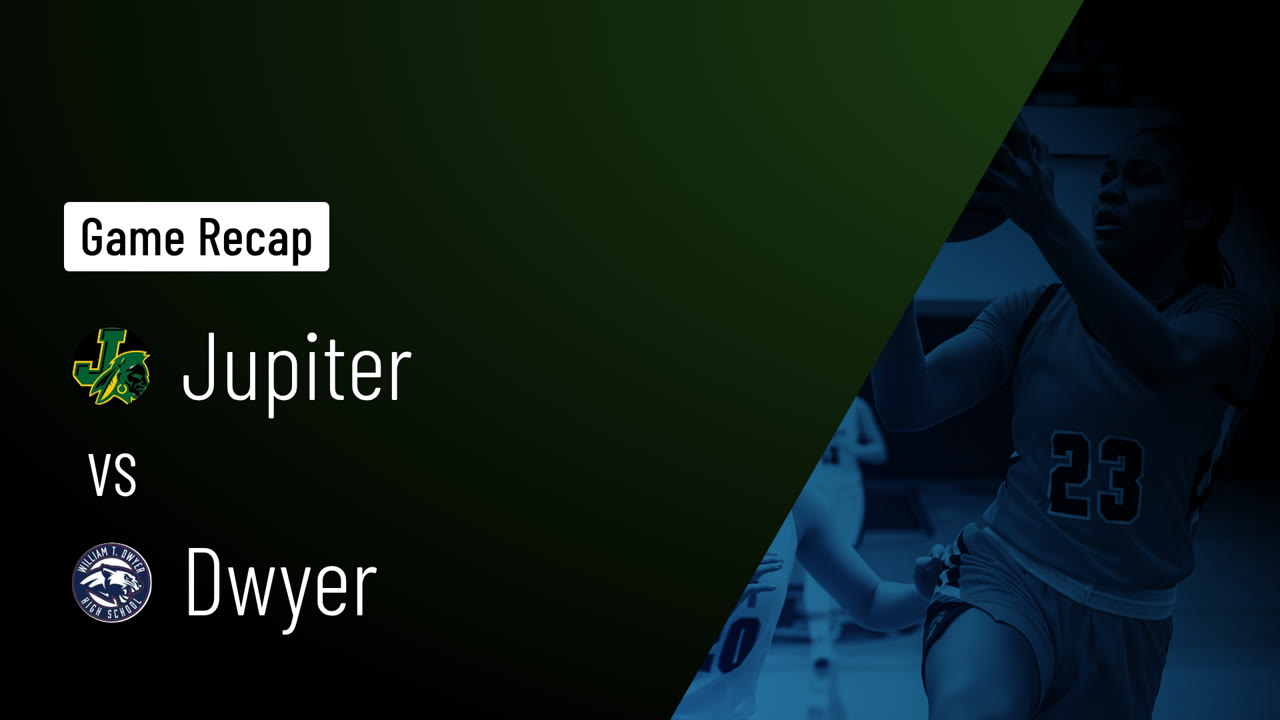 Jupiter vs Dwyer • Game Recap • Jan 15, 2026 - Jupiter highlights - Hudl