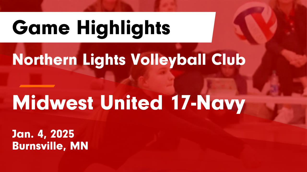 Northern Lights Volleyball Club vs Midwest United 17-Navy Game ...
