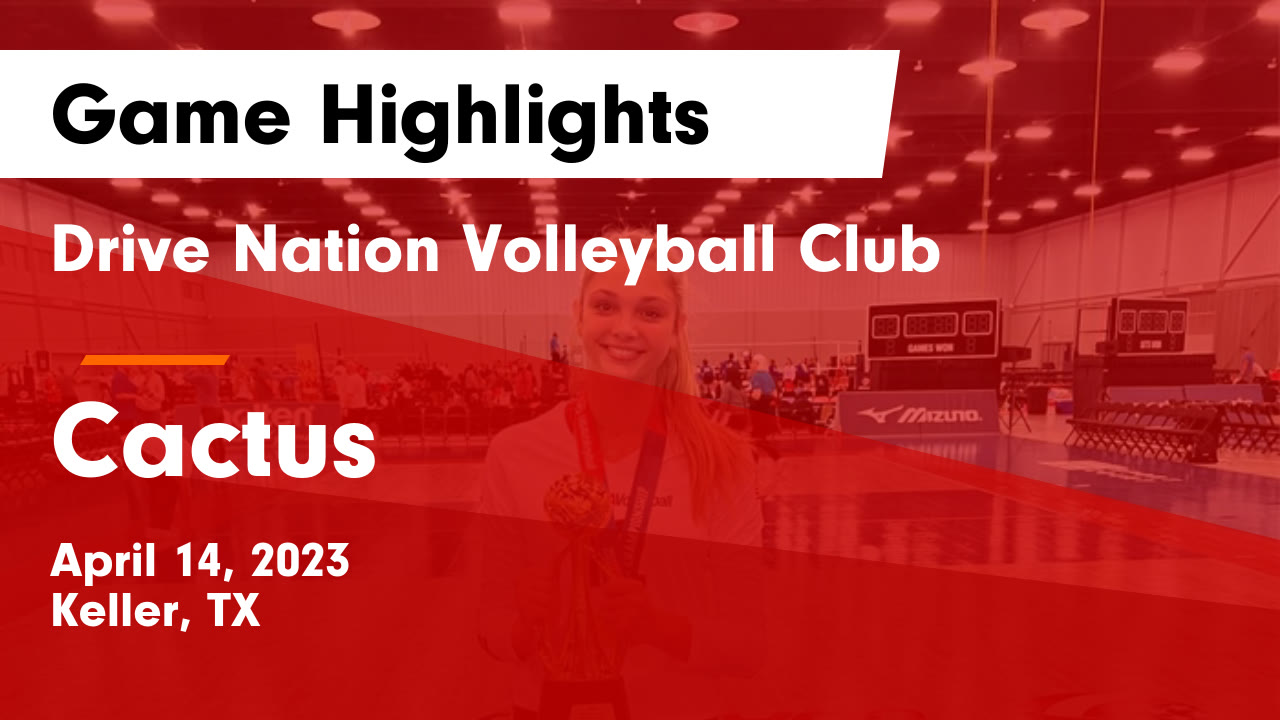 Drive Nation Volleyball Club vs Cactus Game Highlights - April 14, 2023 ...