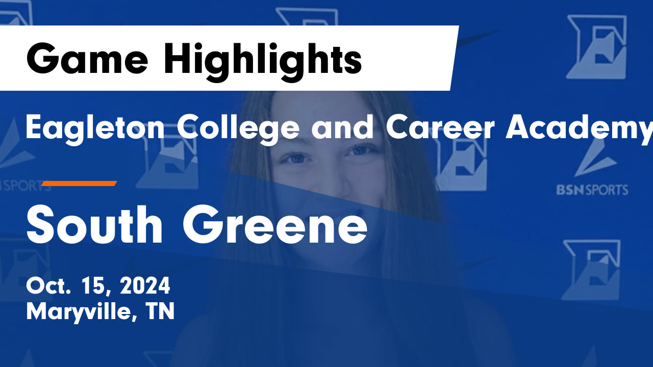 Eagleton College and Career Academy vs South Greene Game Highlights ...