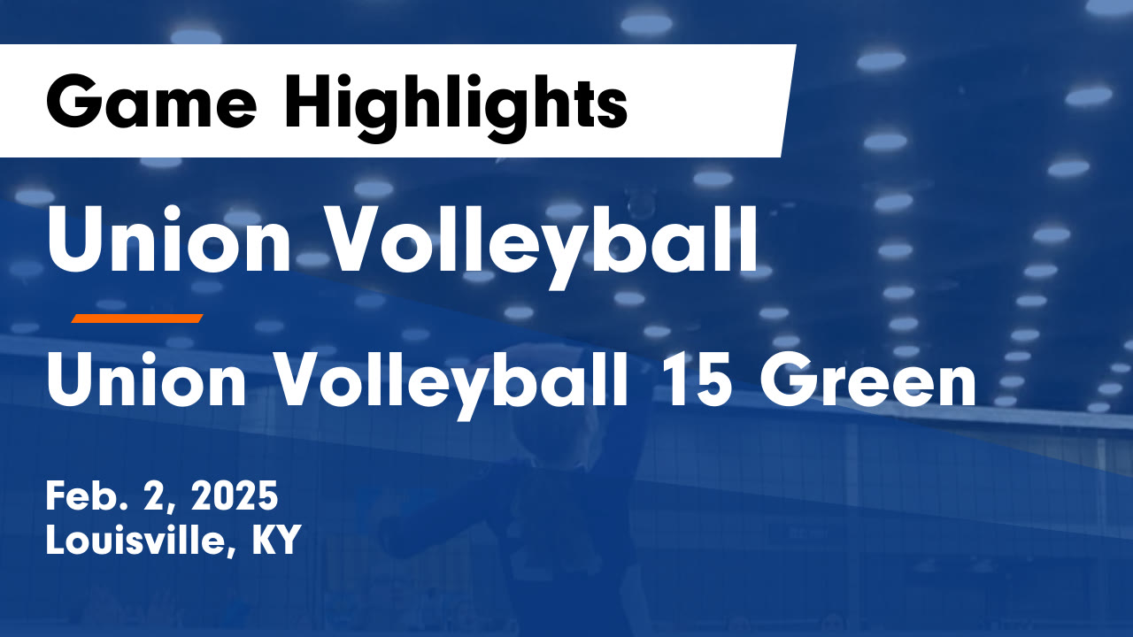 Union Volleyball vs Union Volleyball 15 Green Game Highlights - Feb. 2 ...