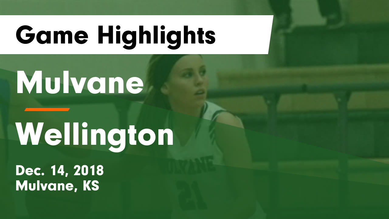 Mulvane vs Wellington Game Highlights - Dec. 14, 2018 - Mulvane High ...