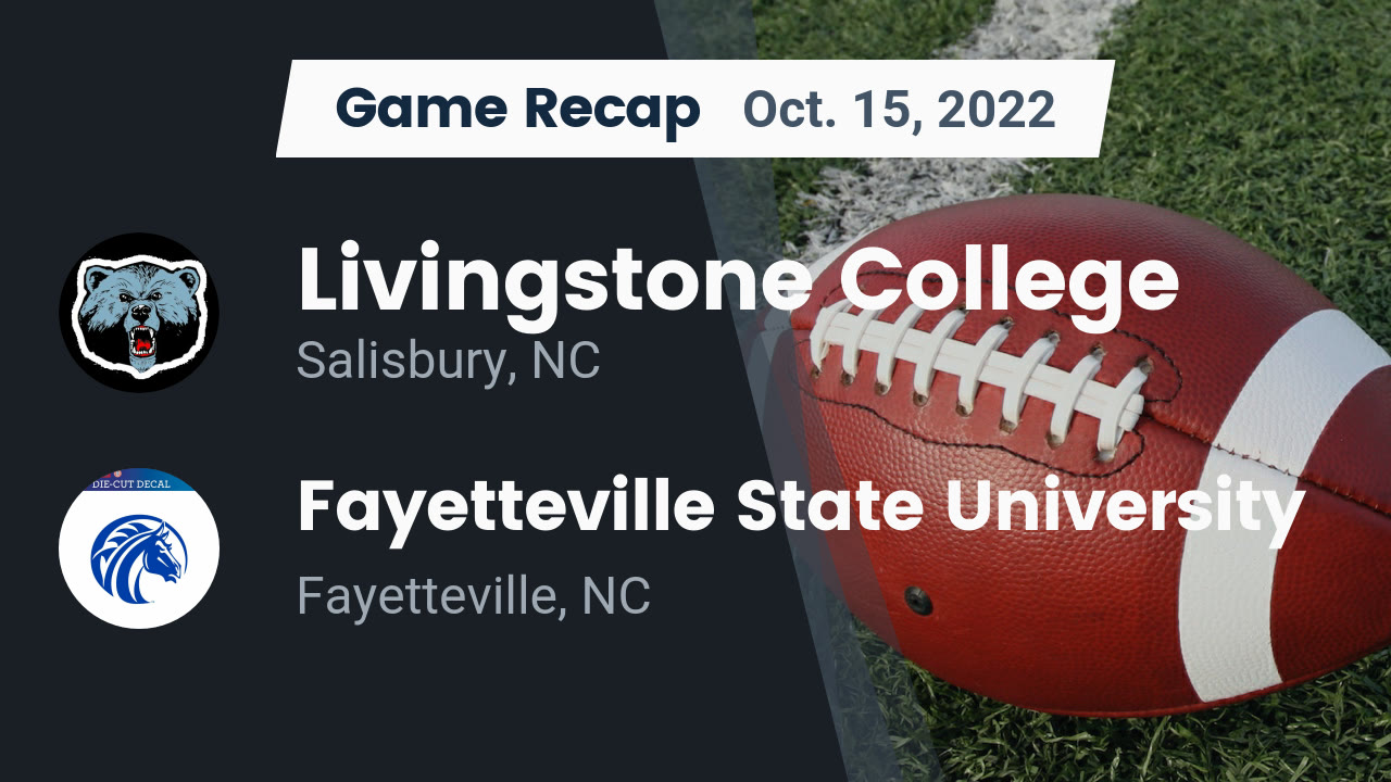 Recap: Livingstone College vs. Fayetteville State University 2022 ...
