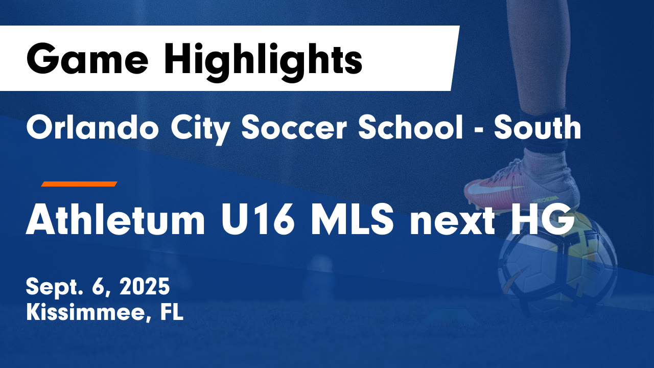 Orlando City Soccer School - South vs Athletum U16 MLS next HG Game ...