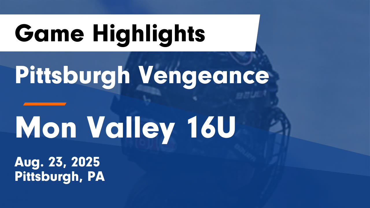 Pittsburgh Vengeance vs Mon Valley 16U Game Highlights - Aug. 23, 2025 ...