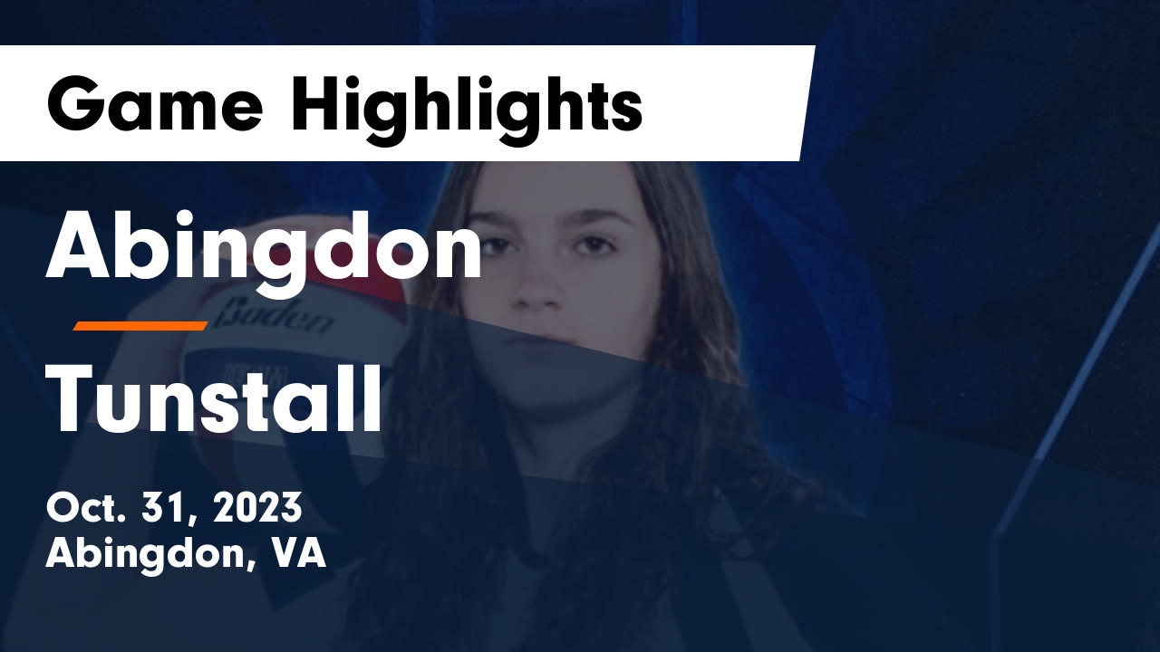 Abingdon vs Tunstall Game Highlights - Oct. 31, 2023 - Abingdon highlights - Hudl