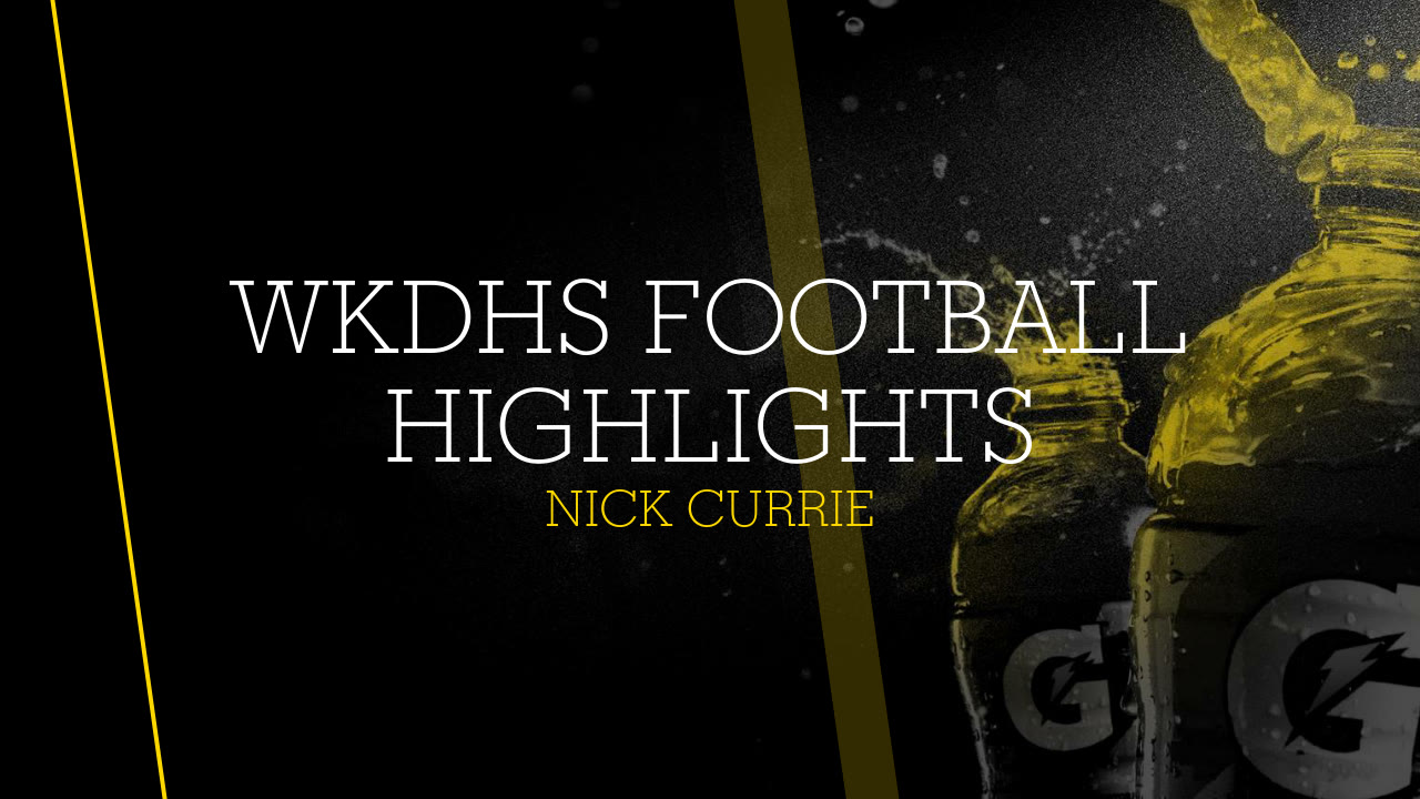 WKDHS Football Highlights - Nick Currie highlights - Hudl