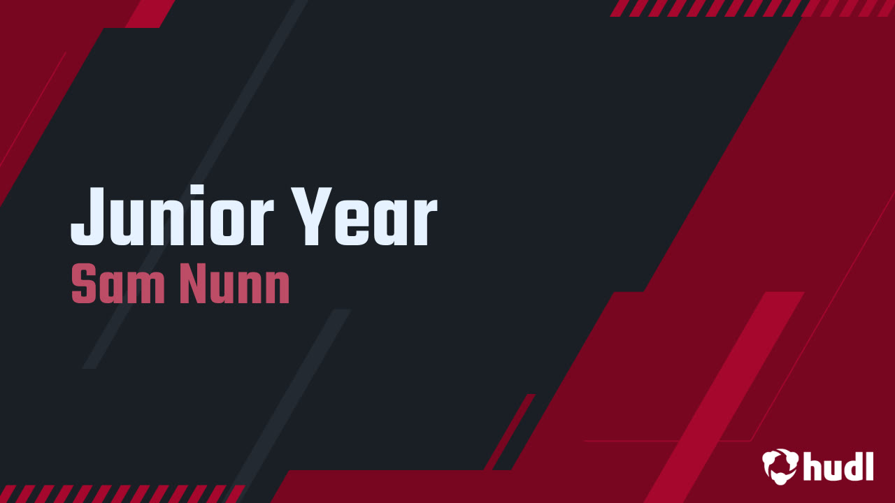 Junior Year - Sam Nunn highlights - Hudl