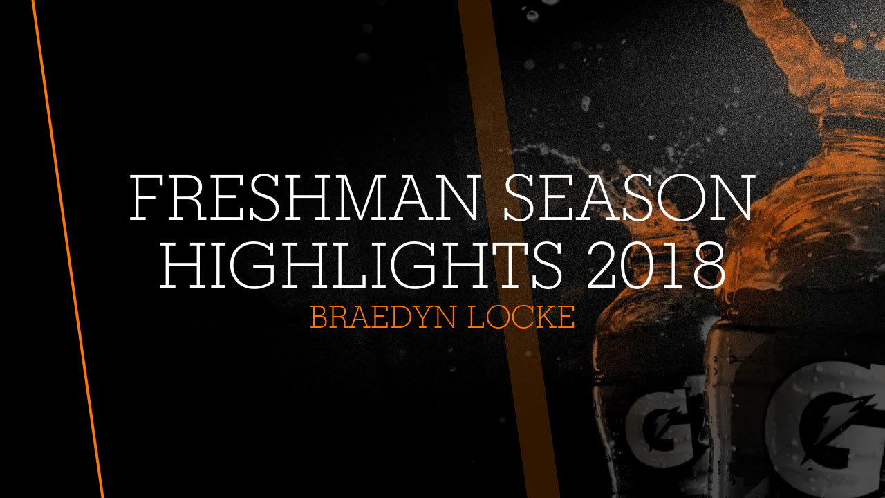 Freshman Season Highlights 2018 - Braedyn Locke highlights - Hudl