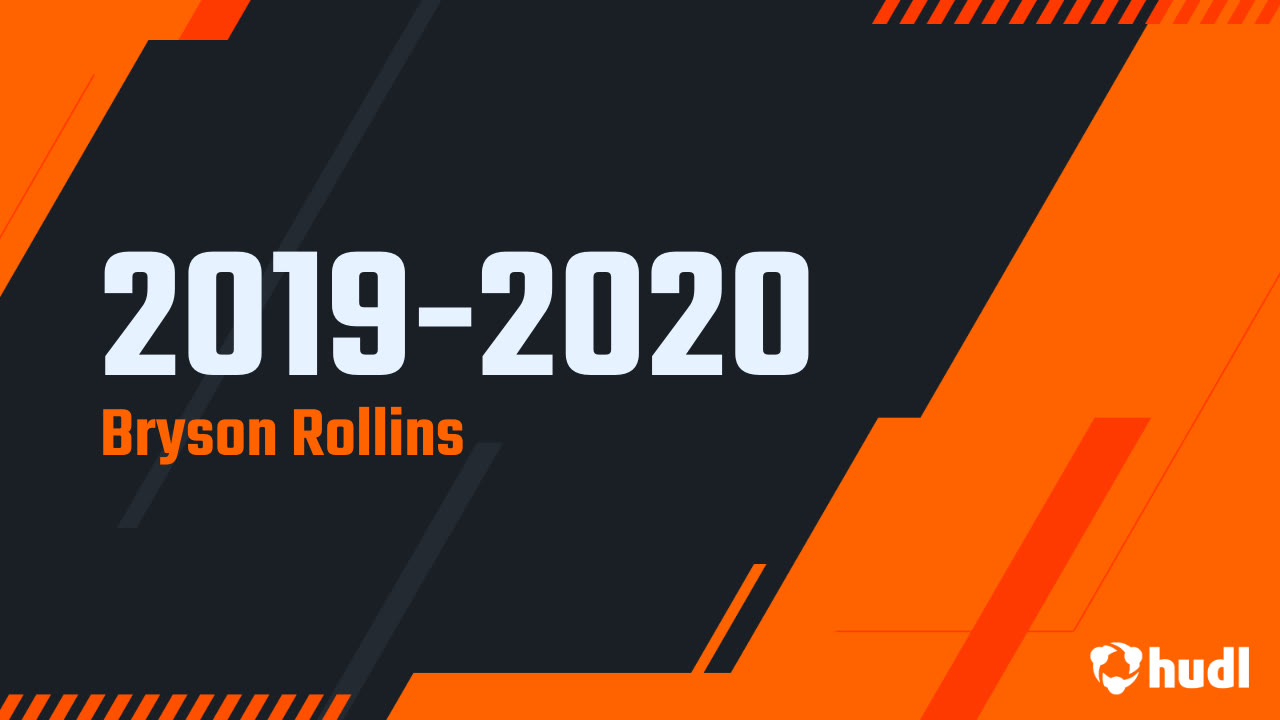 2019-2020 - Bryson Rollins highlights - Hudl