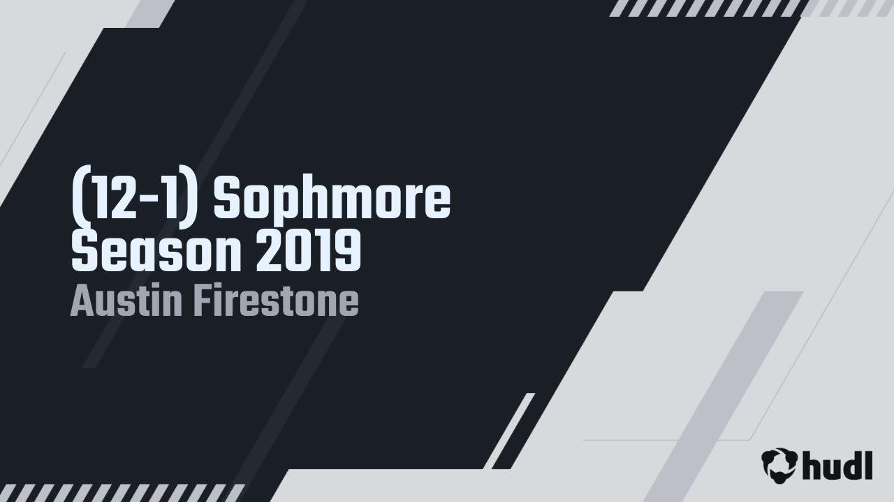 (12-1) Sophmore Season 2019 - Austin Firestone highlights - Hudl