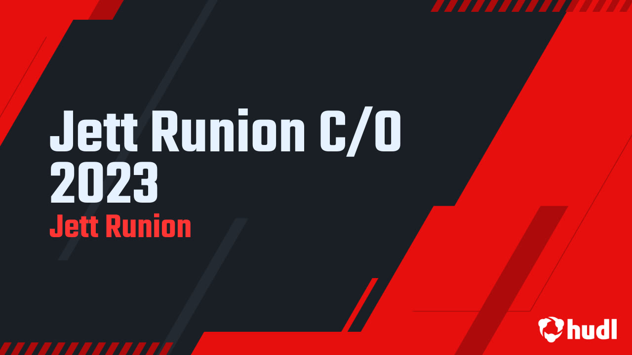 Jett Runion C/O 2023 - Jett Runion highlights - Hudl