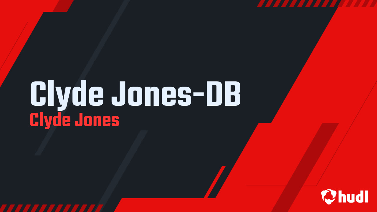 Clyde Jones-DB - Clyde Jones highlights - Hudl