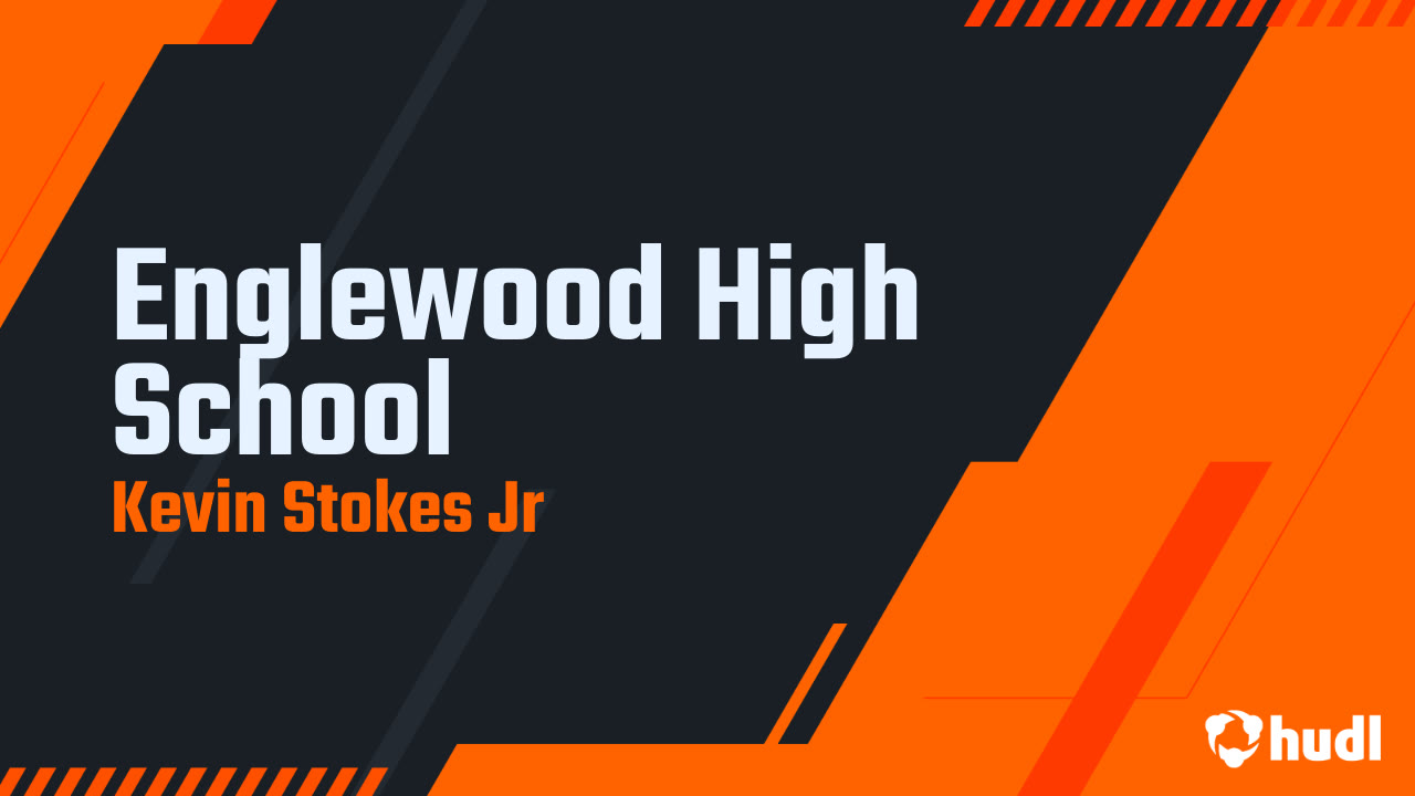 Englewood High School - Kevin Stokes Jr highlights - Hudl