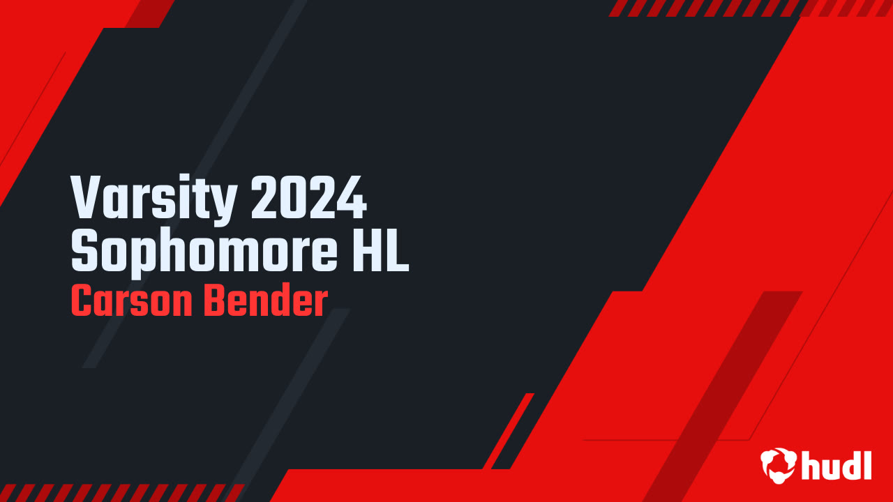 Varsity 2024 Sophomore HL - Carson Bender highlights - Hudl