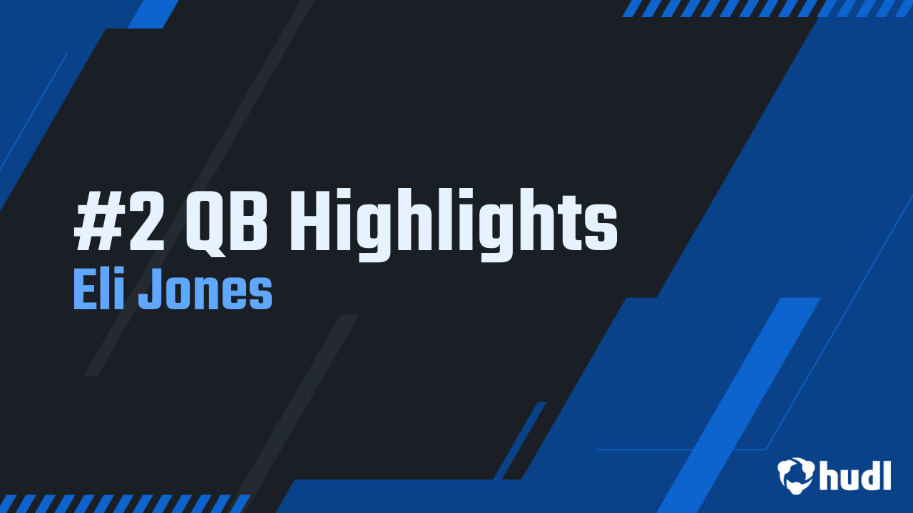#2 QB Highlights - Eli Jones highlights - Hudl