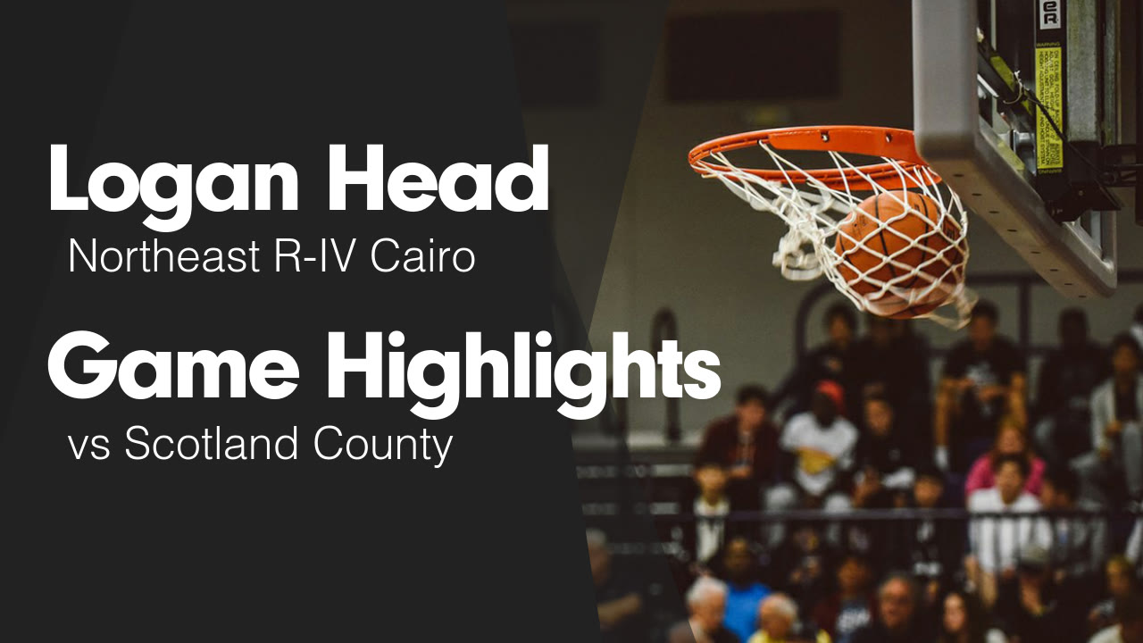 Game Highlights vs Scotland County - Logan Head highlights - Hudl