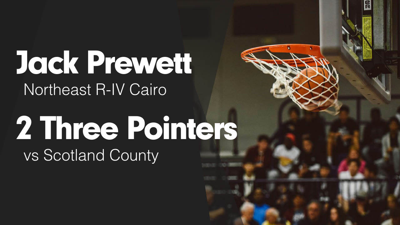 2 Three Pointers vs Scotland County - Jack Prewett highlights - Hudl