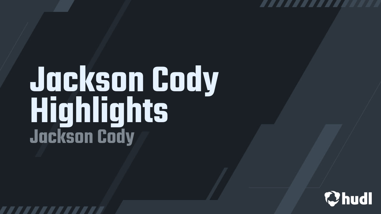 Jackson Cody Highlights - Jackson Cody highlights - Hudl