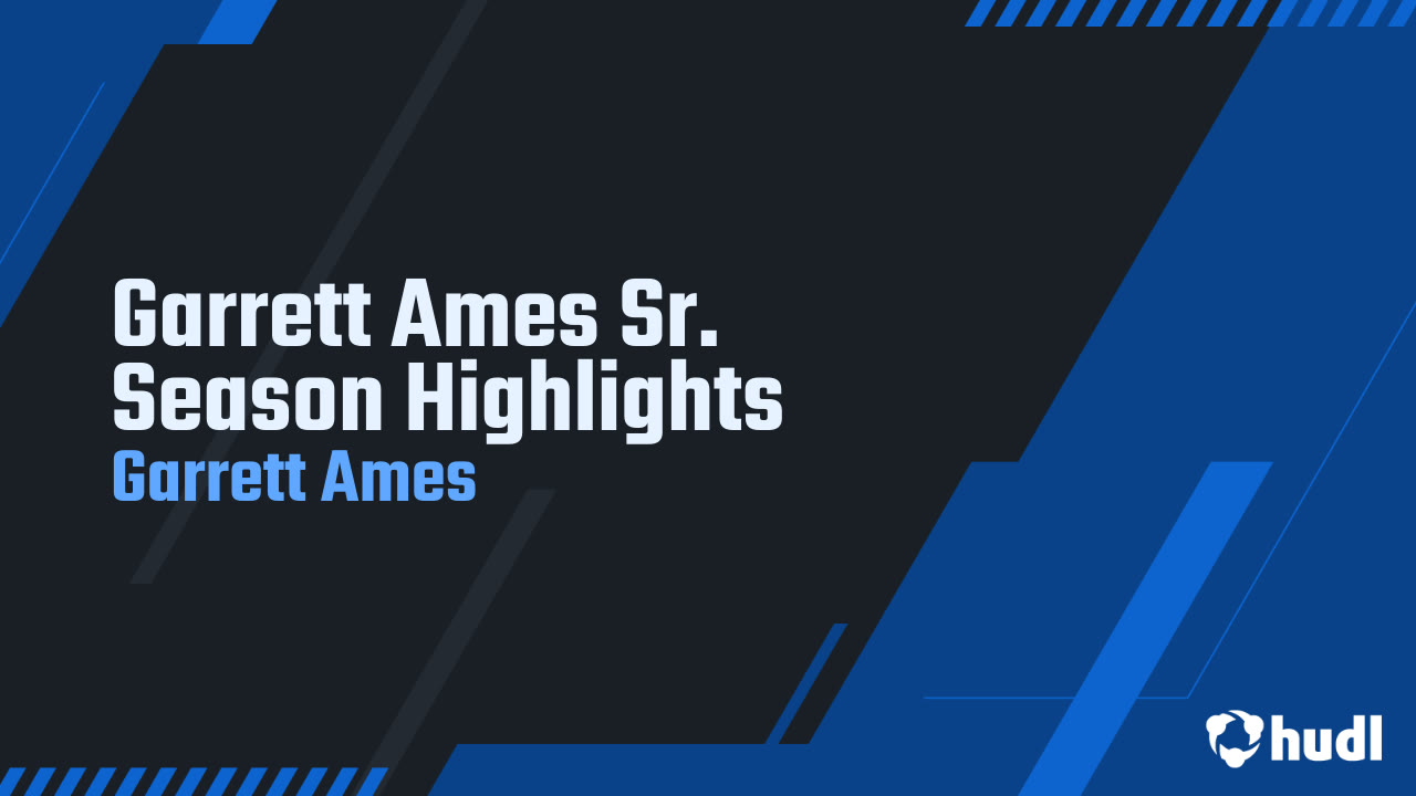 Garrett Ames Sr. Season Highlights - Garrett Ames highlights - Hudl