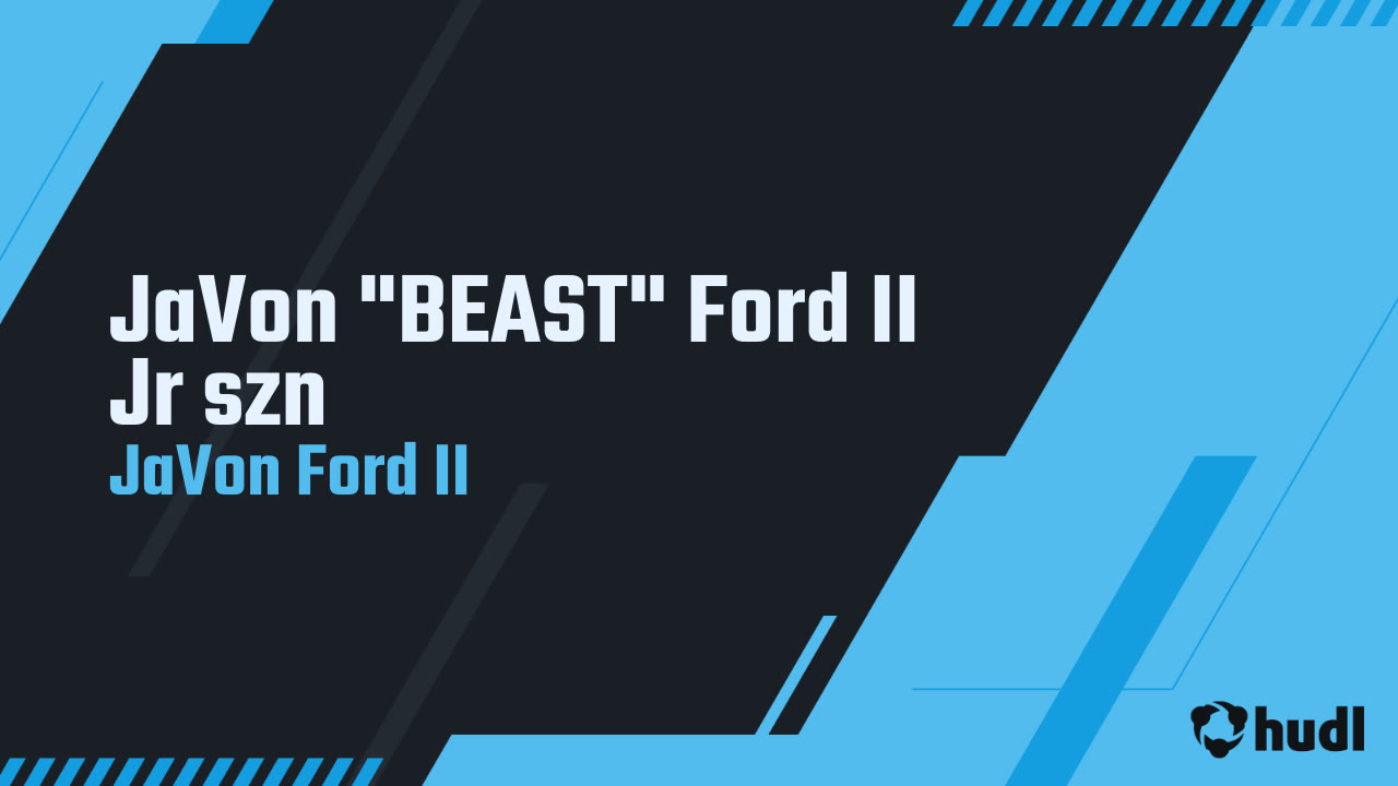 JaVon "BEAST" Ford II Jr szn - JaVon Ford II highlights - Hudl