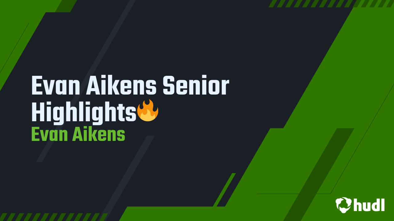 Evan Aikens Senior Highlights - Evan Aikens highlights - Hudl