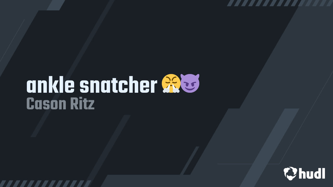 ankle snatcher 略 - Cason Ritz highlights - Hudl