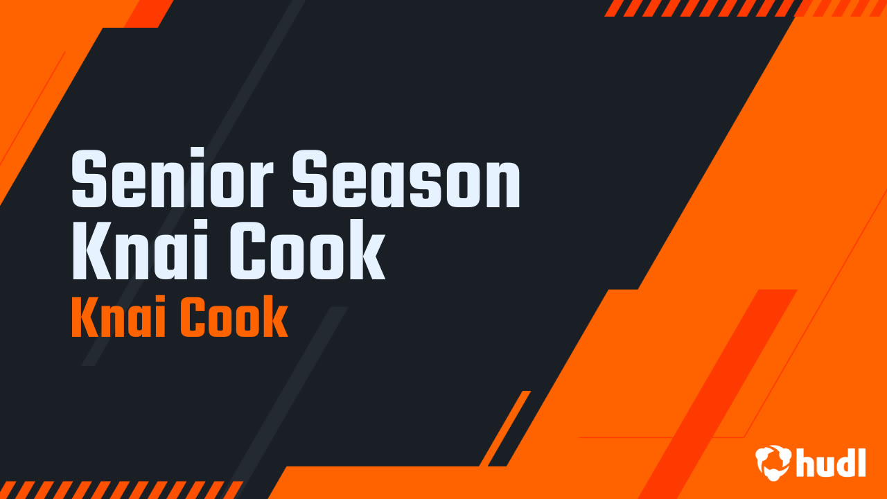 Senior Season Knai Cook - Knai Cook highlights - Hudl