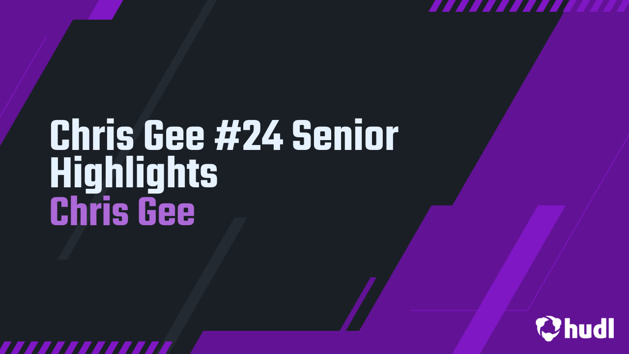 Chris Gee #24 Senior Highlights - Chris Gee highlights - Hudl