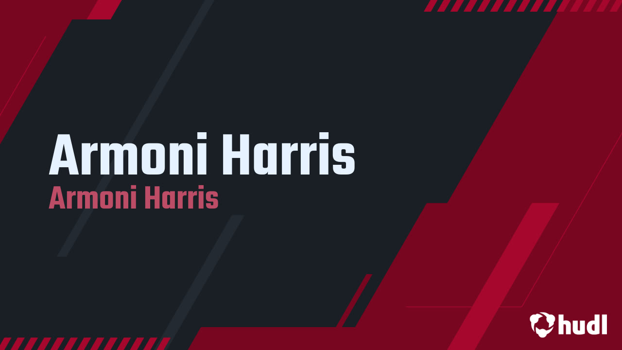 Armoni Harris - Armoni Harris highlights - Hudl