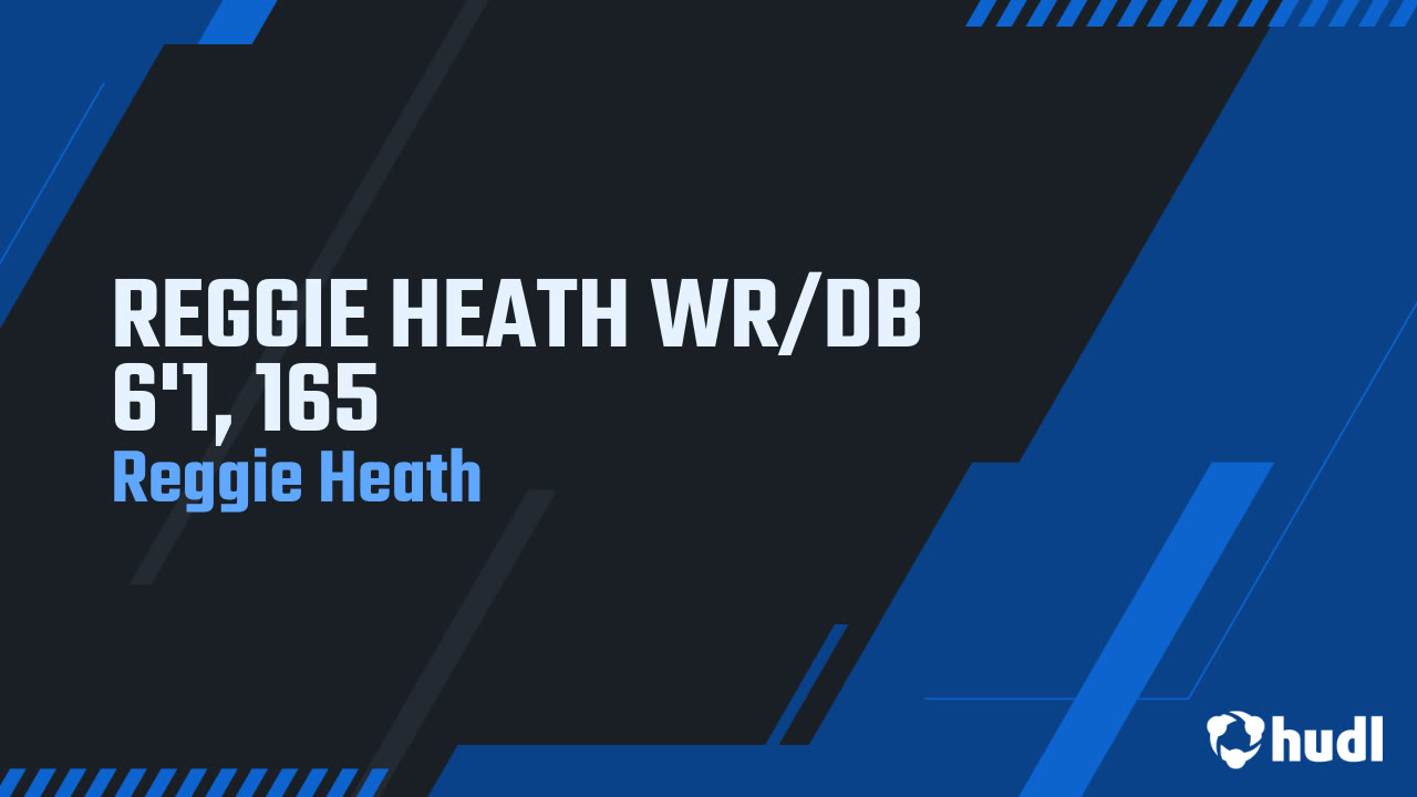 REGGIE HEATH WR/DB 6'1, 165 - Reggie Heath highlights - Hudl