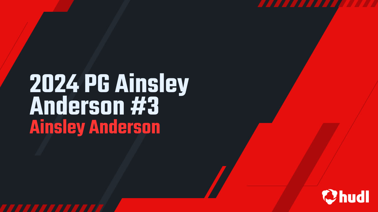 Watch "Senior Year - 2024 Highlights" - Ainsley Anderson's Basketball ...