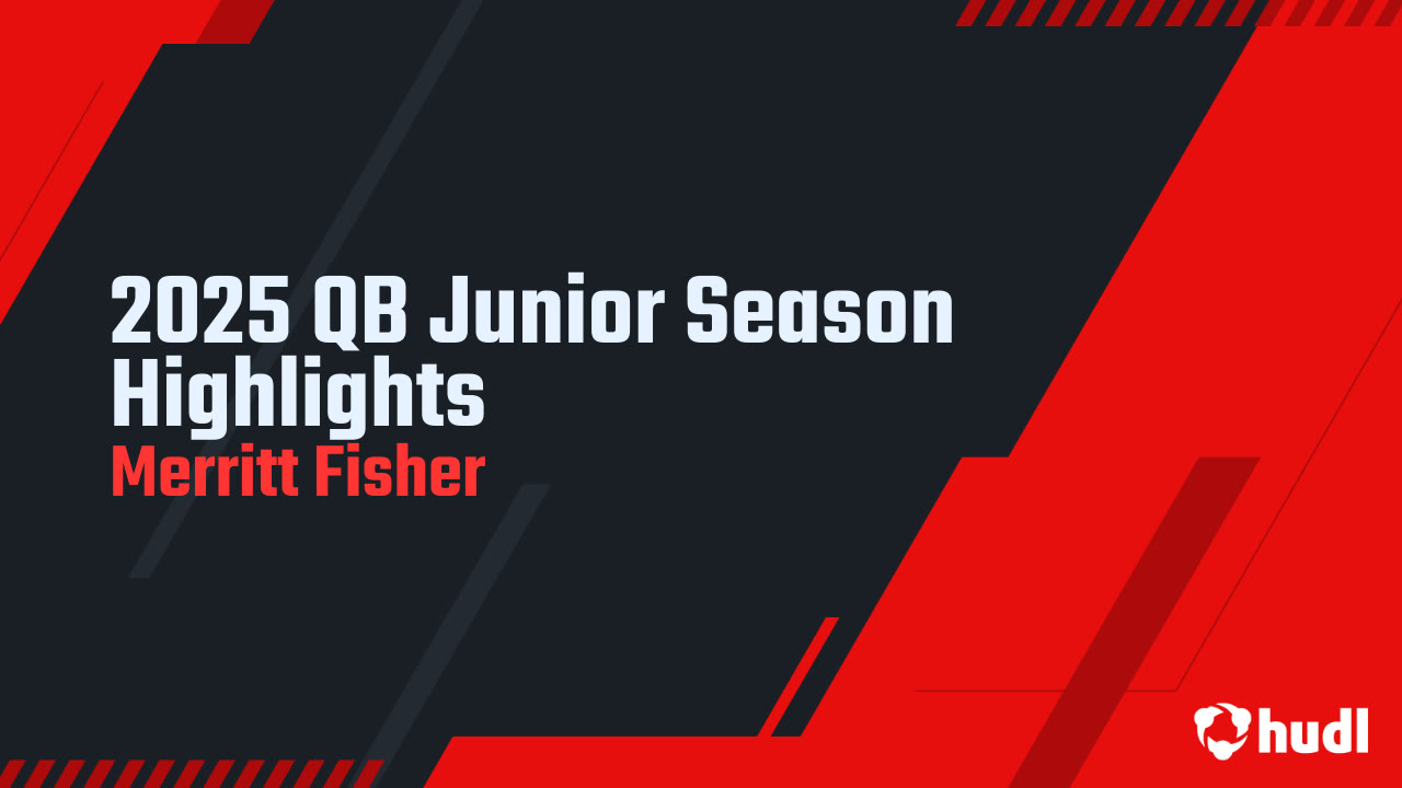 2025 QB Junior Season Highlights - Merritt Fisher highlights - Hudl