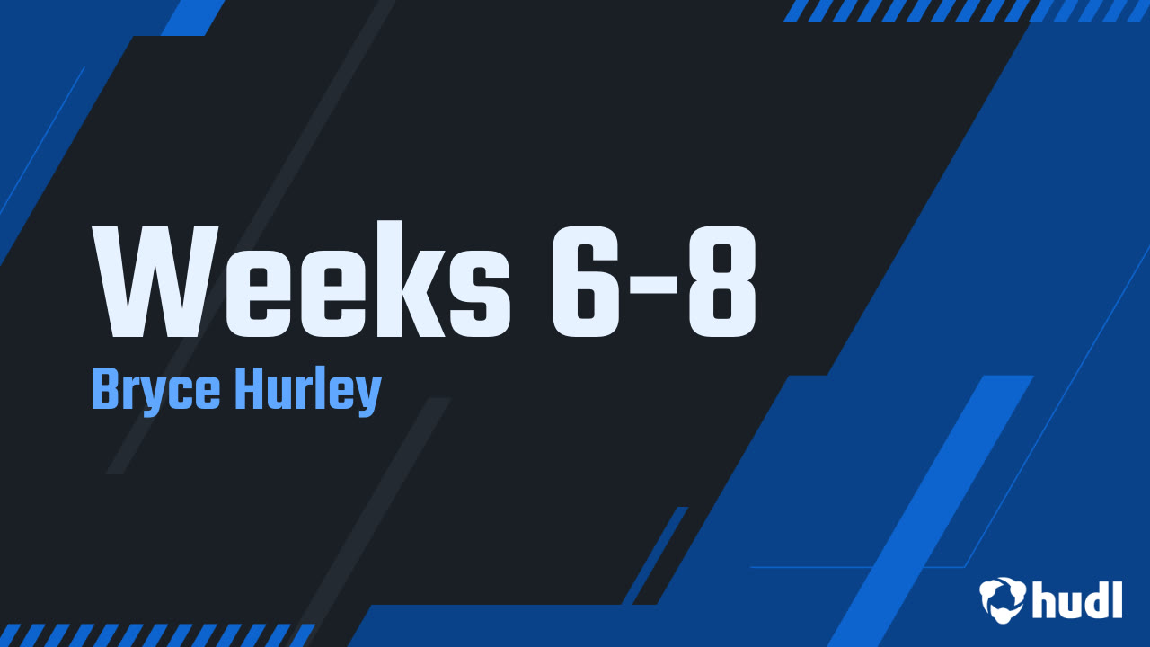 Weeks 6-8 - Bryce Hurley highlights - Hudl