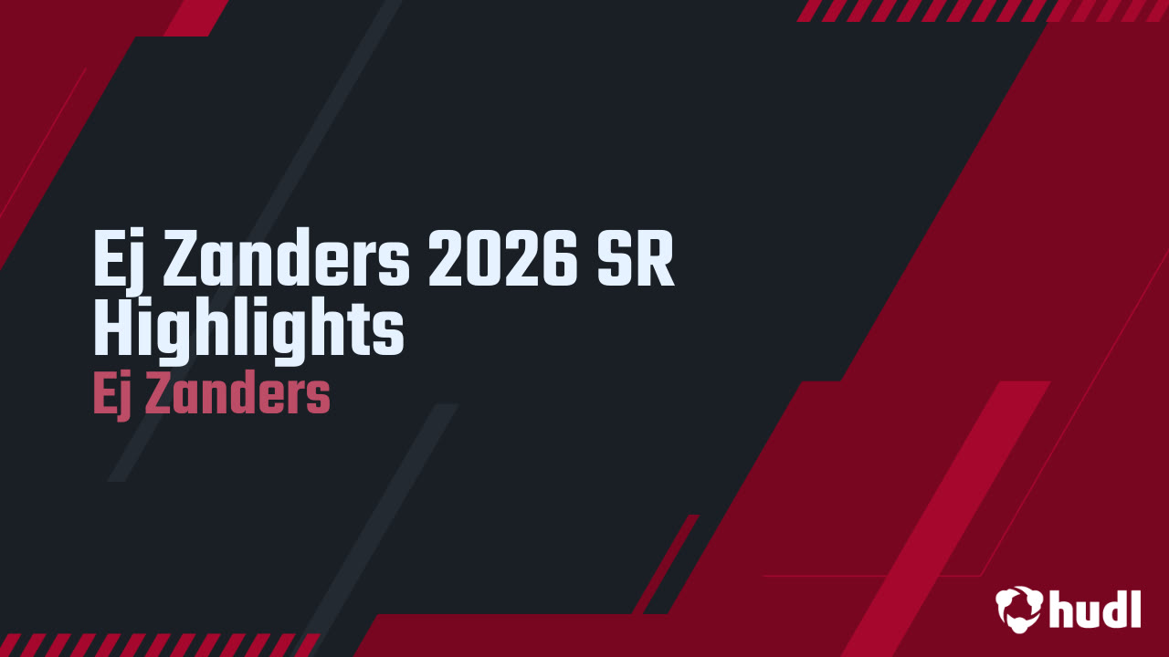 Ej Zanders 2026 SR Highlights - Ej Zanders highlights - Hudl