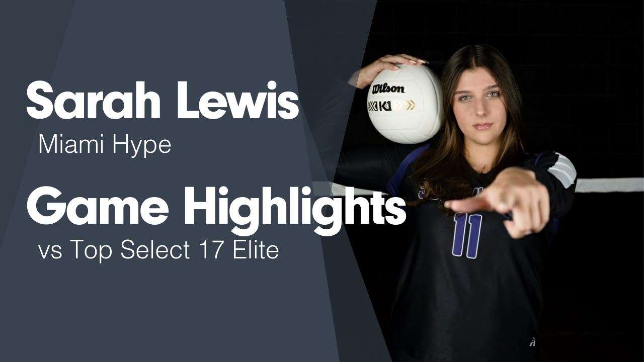 Game Highlights vs Top Select 17 Elite - Sarah Lewis highlights - Hudl