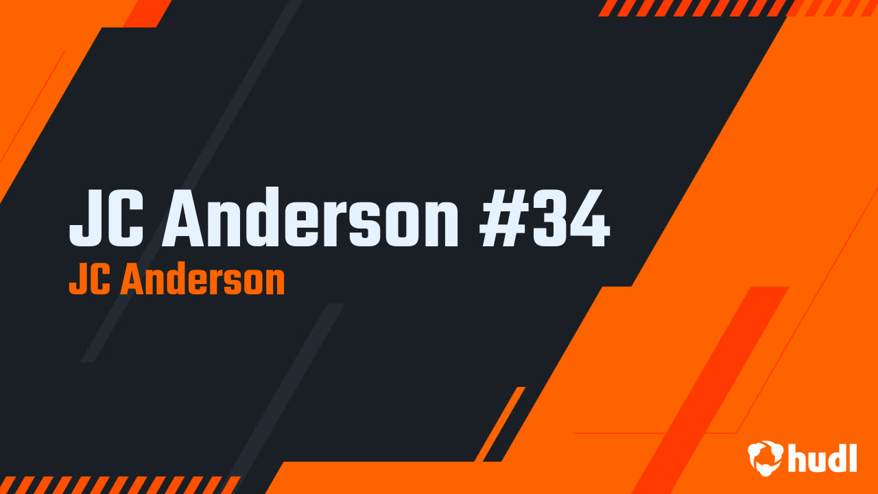 JC Anderson #34 - JC Anderson highlights - Hudl