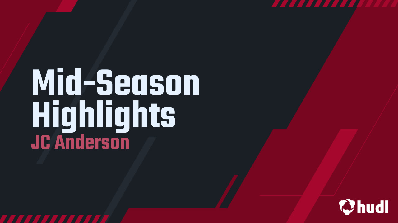 Mid-Season Highlights - JC Anderson highlights - Hudl